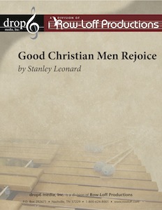 Good Christian Men Rejoice Score - Row-Loff Productions